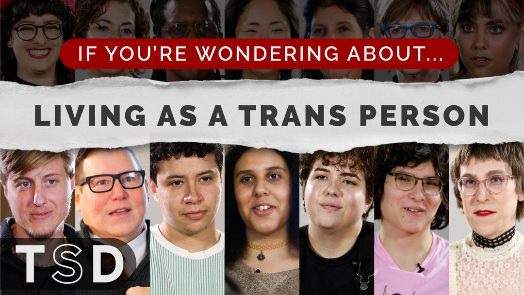 [VIDEO] If You're Wondering About… Living As A Trans Person – The Skin Deep